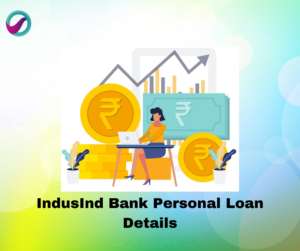 IndusInd Bank Personal Loan